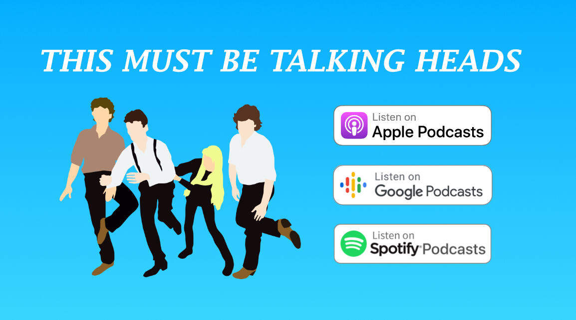 This must be Talking Heads Podcast
